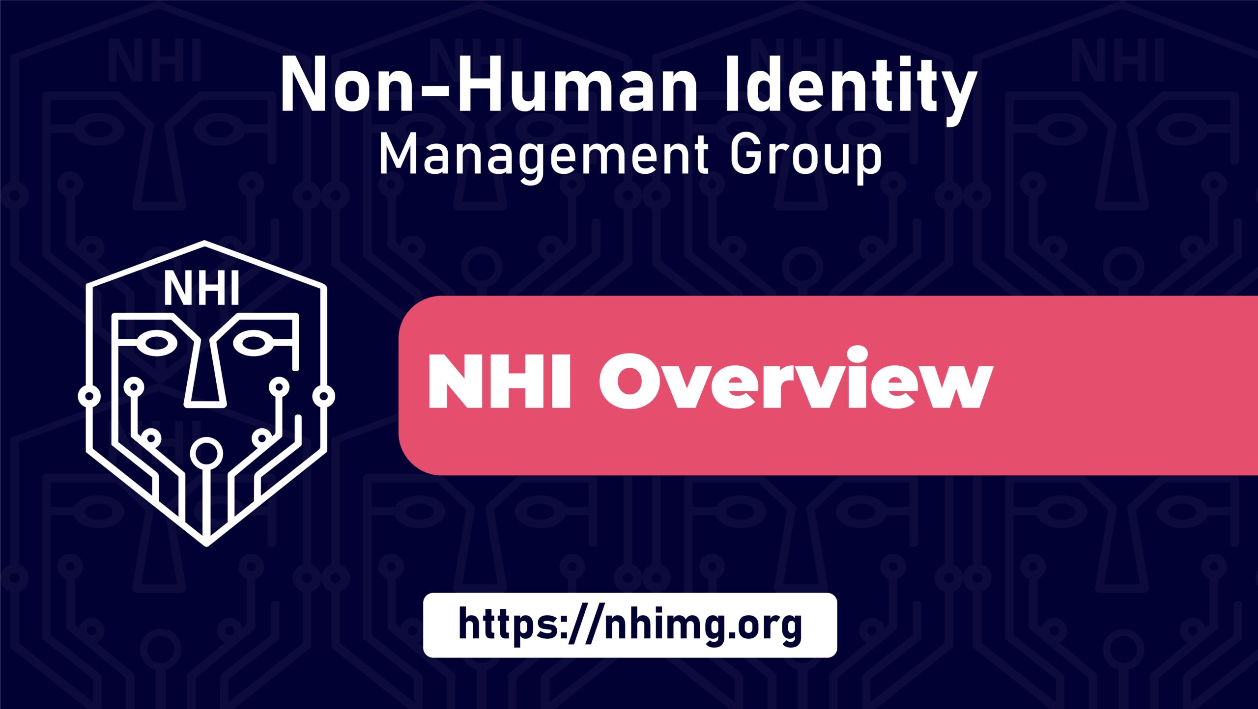 Non-Human Identity Management Group - Knowledge Centre